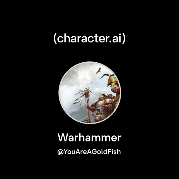 Chat with Warhammer | character.ai | AI Chat, Reimagined–Your Words ...