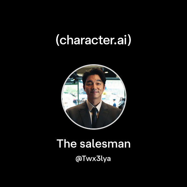 Chat with The salesman | character.ai | AI Chat, Reimagined–Your Words ...