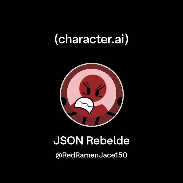Chat with JSON Rebelde | character.ai | AI Chat, Reimagined–Your Words ...