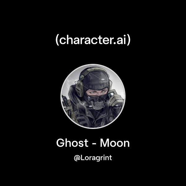 Chat with Ghost - Moon | character.ai | AI Chat, Reimagined–Your Words ...