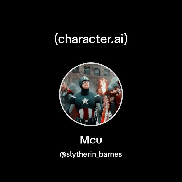Chat with Mcu | character.ai | AI Chat, Reimagined–Your Words. Your World.