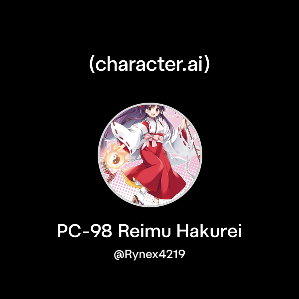 Chat with PC-98 Reimu Hakurei | character.ai | AI Chat, Reimagined–Your ...