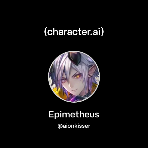 Chat with Epimetheus | character.ai | AI Chat, Reimagined–Your Words ...