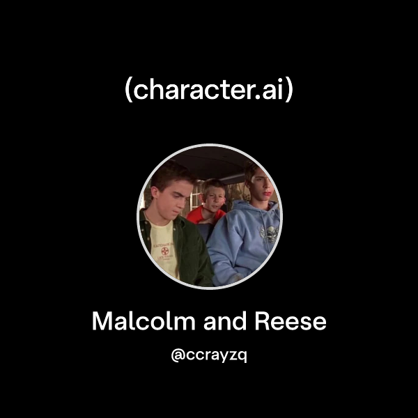Chat with Malcolm and Reese | character.ai | AI Chat, Reimagined–Your Words. Your World.