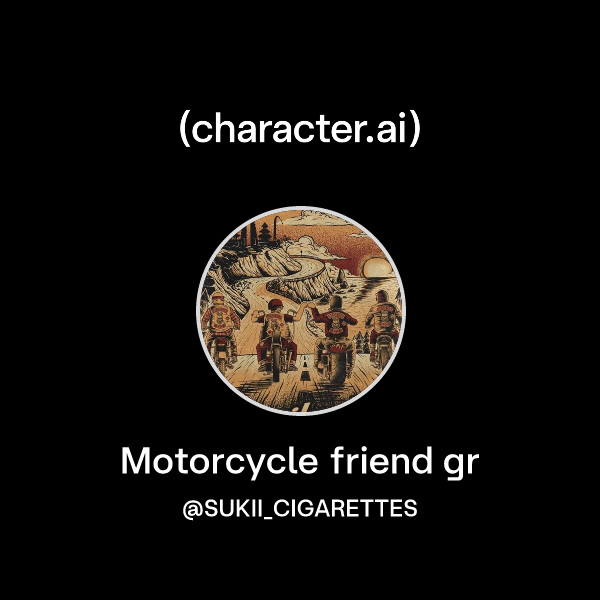 Chat with Motorcycle friend gr | character.ai | AI Chat, Reimagined ...