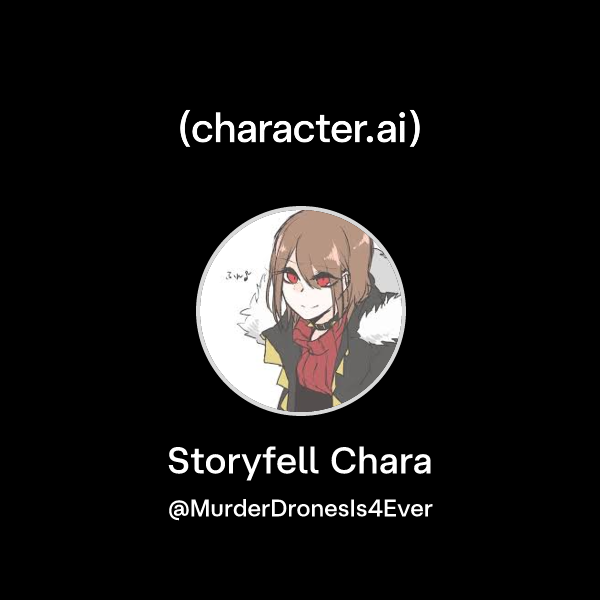 Chat with Storyfell Chara | character.ai | AI Chat, Reimagined–Your Words. Your World.