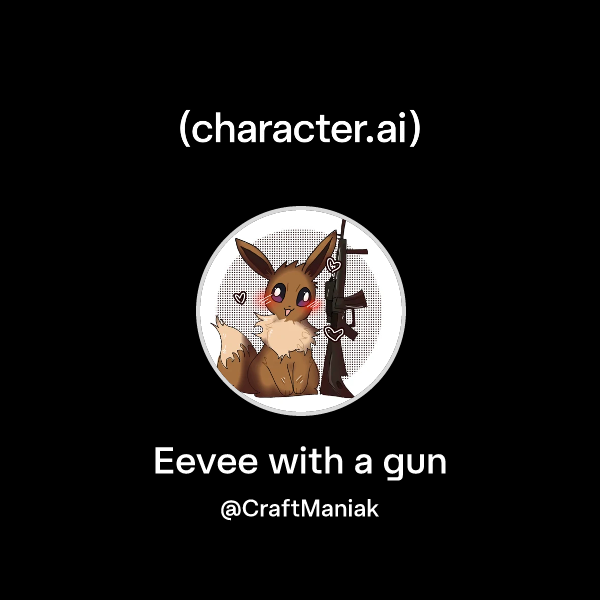 Chat with Eevee with a gun | character.ai | Personalized AI for every ...