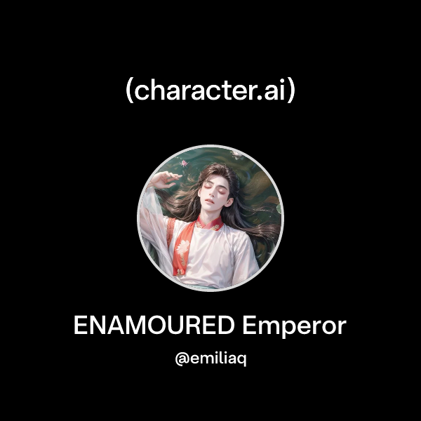 Chat with ENAMOURED Emperor | character.ai | AI Chat, Reimagined–Your ...