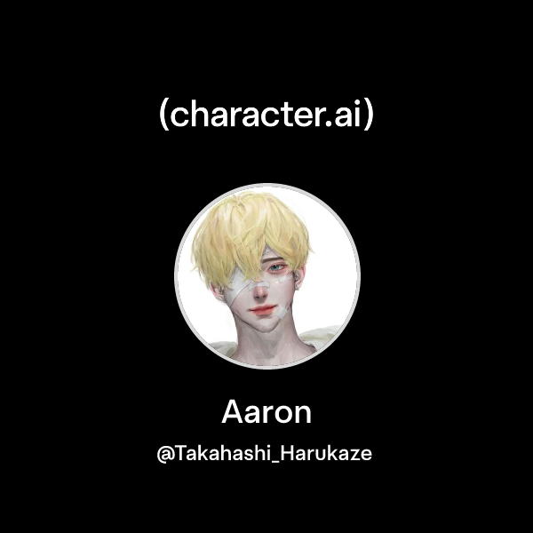 Chat with Aaron | character.ai | AI Chat, Reimagined–Your Words. Your ...