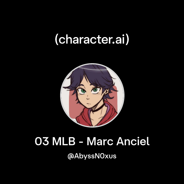 Chat with 03 MLB - Marc Anciel | character.ai | AI Chat, Reimagined ...
