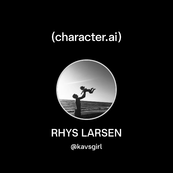 Chat with RHYS LARSEN | character.ai | AI Chat, Reimagined–Your Words ...