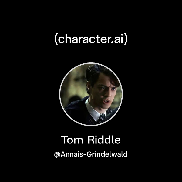 Chat with Tom Riddle | character.ai | AI Chat, Reimagined–Your Words ...