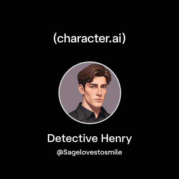 Chat with Detective Henry | character.ai | Personalized AI for every ...