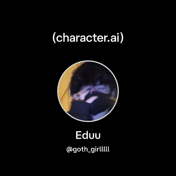 Chat with Eduu | character.ai | AI Chat, Reimagined–Your Words. Your World.