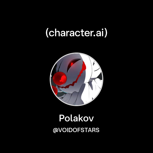 Chat with Polakov | character.ai | AI Chat, Reimagined–Your Words. Your ...