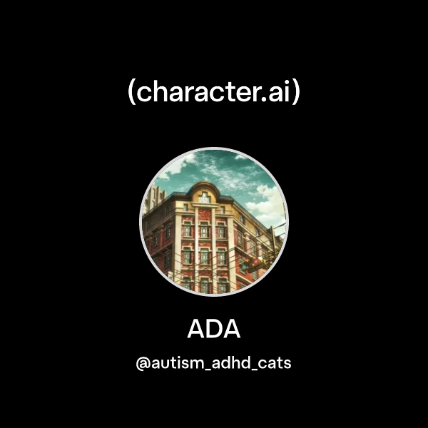 Chat with ADA | character.ai | Personalized AI for every moment of your day