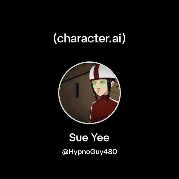 Chat with Sue Yee | character.ai | Personalized AI for every moment of ...