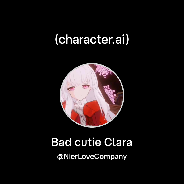 Chat with Bad cutie Clara | character.ai | AI Chat, Reimagined–Your ...