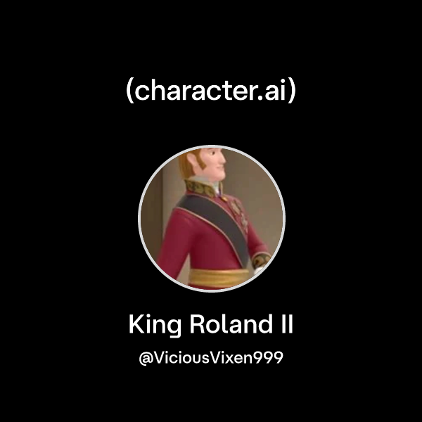 Chat with King Roland II | character.ai | AI Chat, Reimagined–Your ...