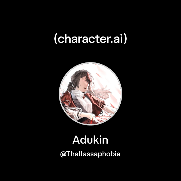 Chat with Adukin | character.ai | AI Chat, Reimagined–Your Words. Your ...