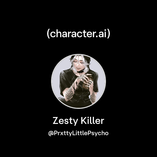 Chat with Zesty Killer | character.ai | Personalized AI for every ...