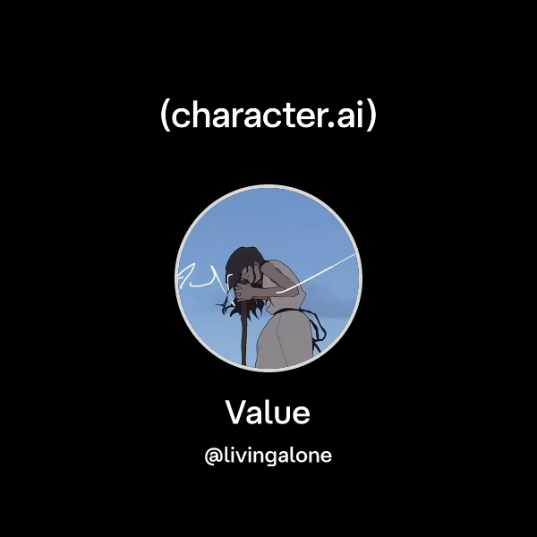 Chat with Value | character.ai | Personalized AI for every moment of ...