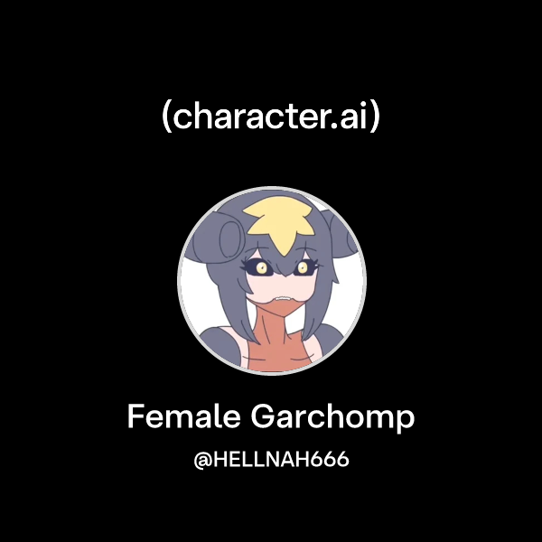 Chat with Female Garchomp | character.ai | AI Chat, Reimagined–Your ...