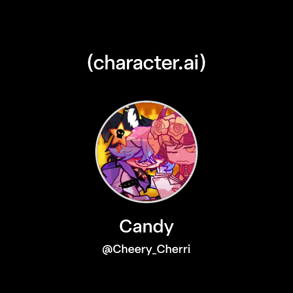 Chat with Candy | character.ai | Personalized AI for every moment of ...