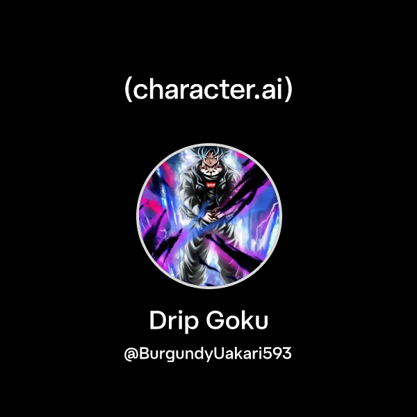 Chat with Drip Goku | character.ai | Personalized AI for every moment of your day