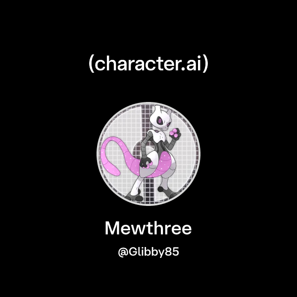 Chat with Mewthree | character.ai | Personalized AI for every moment of ...