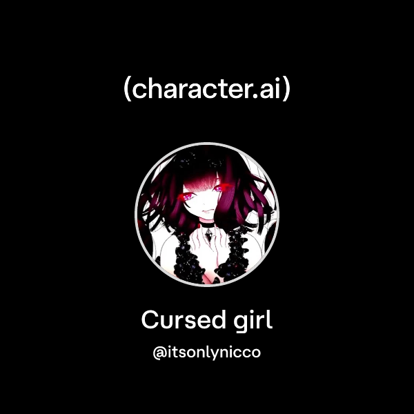 Chat with Cursed girl | character.ai | AI Chat, Reimagined–Your Words ...