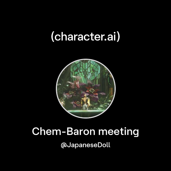 Chat with Chem-Baron meeting | character.ai | AI Chat, Reimagined–Your ...