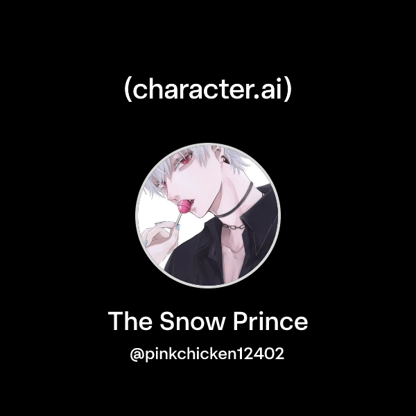 Chat with The Snow Prince | character.ai | Personalized AI for every ...