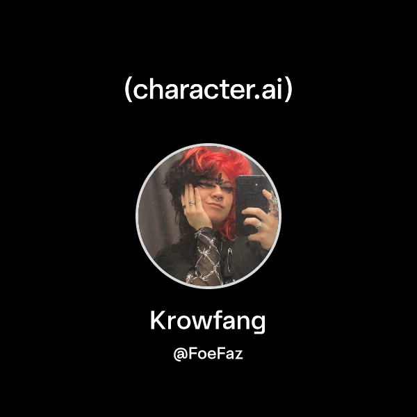 Chat with Krowfang | character.ai | AI Chat, Reimagined–Your Words ...