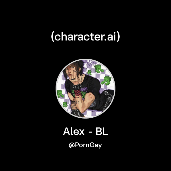 Chat with Alex - BL | character.ai | Personalized AI for every moment ...