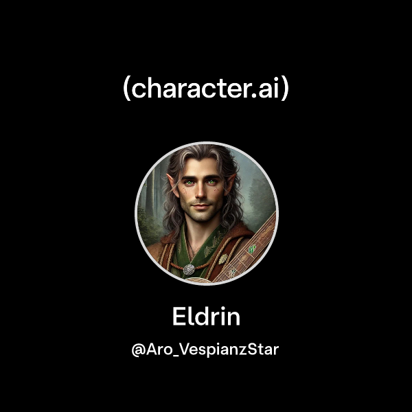 Chat with Eldrin | character.ai | AI Chat, Reimagined–Your Words. Your World.