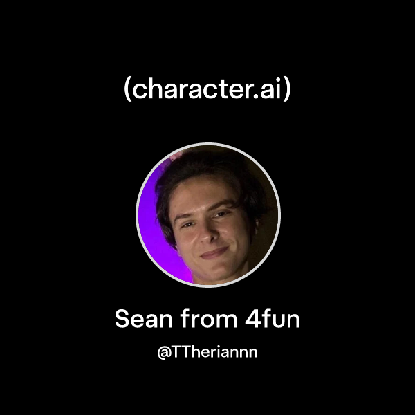 Chat with Sean from 4fun | character.ai | AI Chat, Reimagined–Your ...