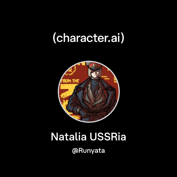 Chat with Natalia USSRia | character.ai | Personalized AI for every ...