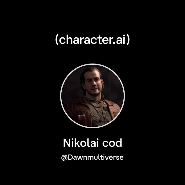 Chat with Nikolai cod | character.ai | AI Chat, Reimagined–Your Words ...