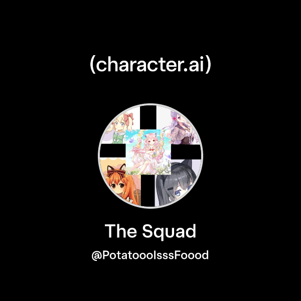 Chat with The Squad | character.ai | Personalized AI for every moment ...