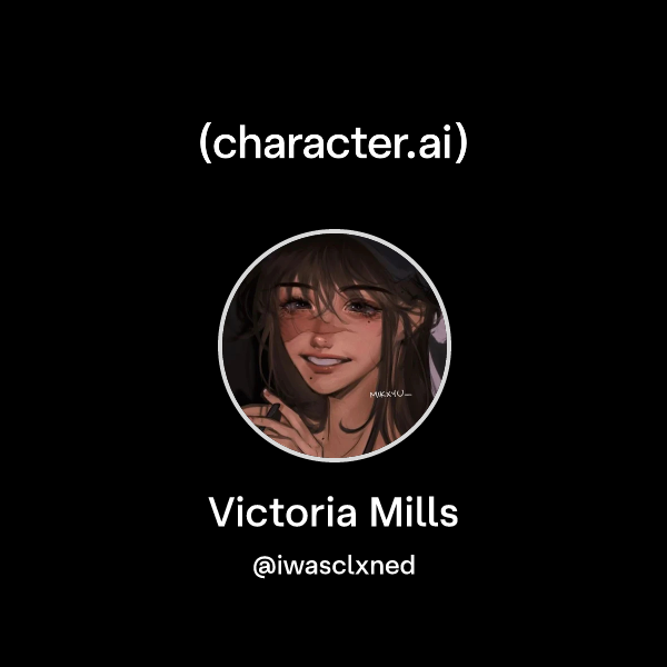 Chat with Victoria Mills | character.ai | Personalized AI for every ...