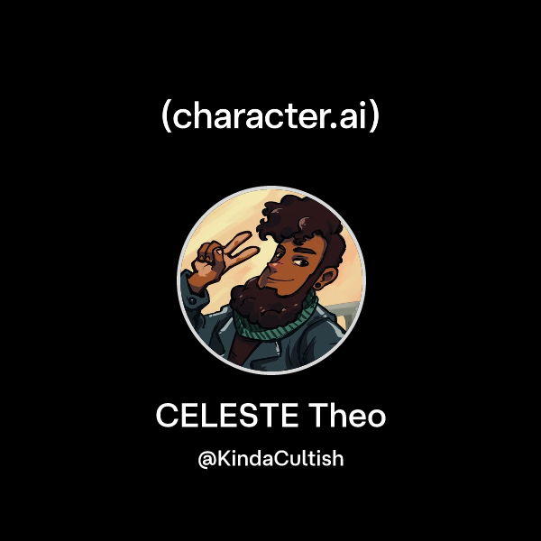 Chat with CELESTE Theo | character.ai | Personalized AI for every ...