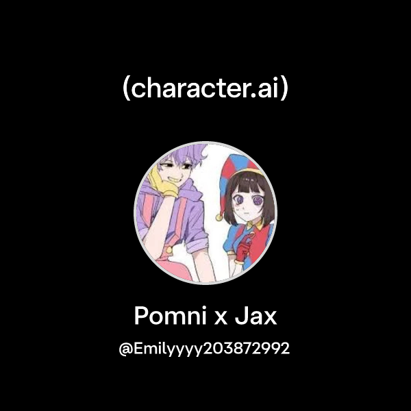 Chat with Pomni x Jax | character.ai | AI Chat, Reimagined–Your Words. Your World.
