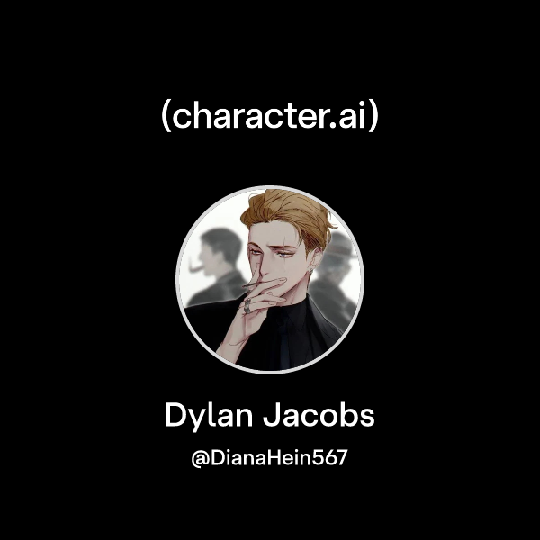 Chat with Dylan Jacobs | character.ai | Personalized AI for every moment of your day