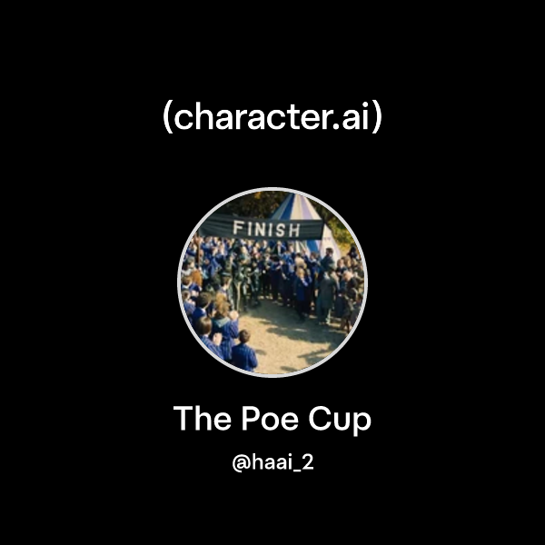 Chat with The Poe Cup | character.ai | AI Chat, Reimagined–Your Words ...