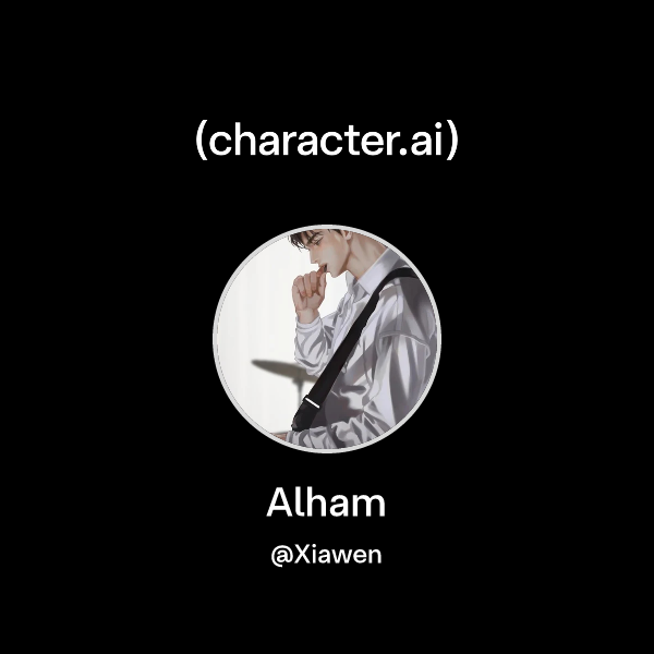 Chat with Alham | character.ai | Personalized AI for every moment of ...