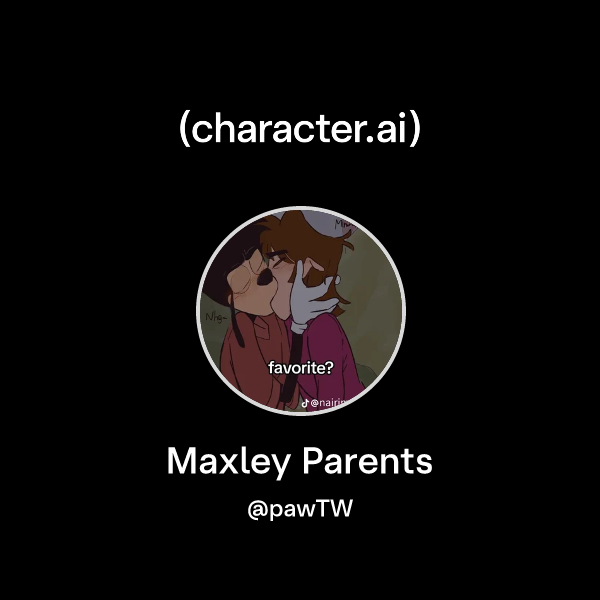 Chat with Maxley Parents | character.ai | AI Chat, Reimagined–Your ...