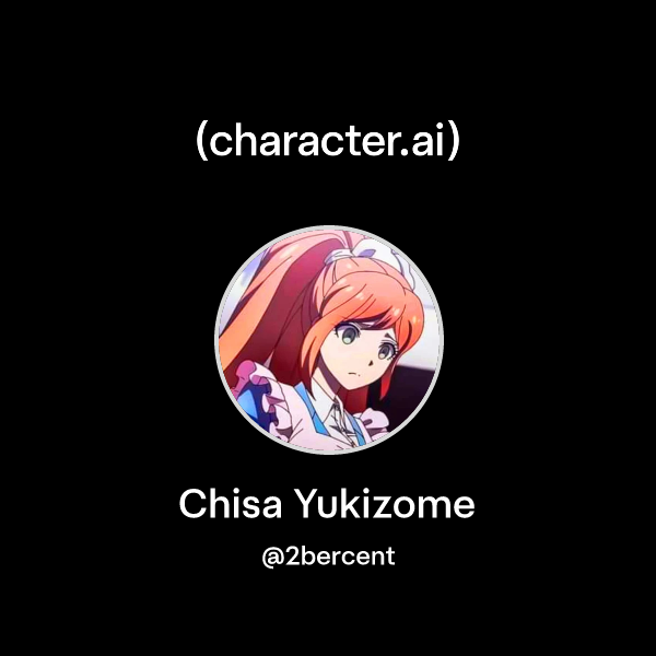 Chat with Chisa Yukizome | character.ai | AI Chat, Reimagined–Your ...