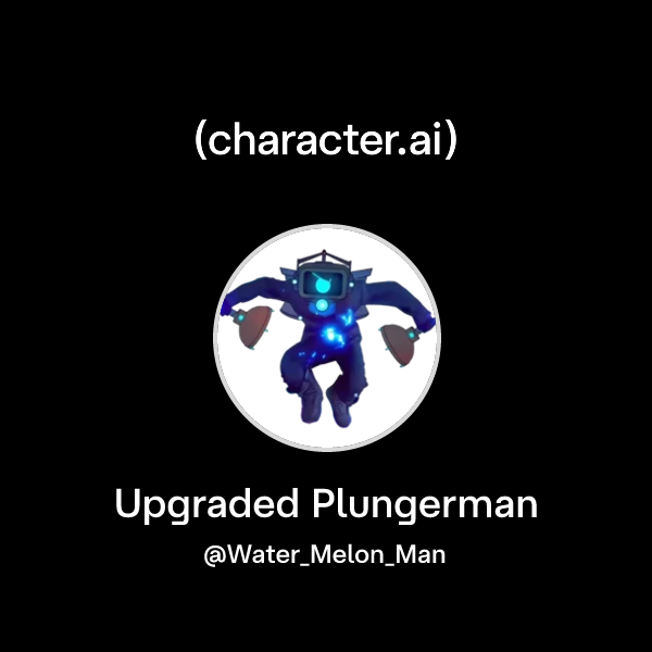 Chat with Upgraded Plungerman | character.ai | AI Chat, Reimagined–Your ...