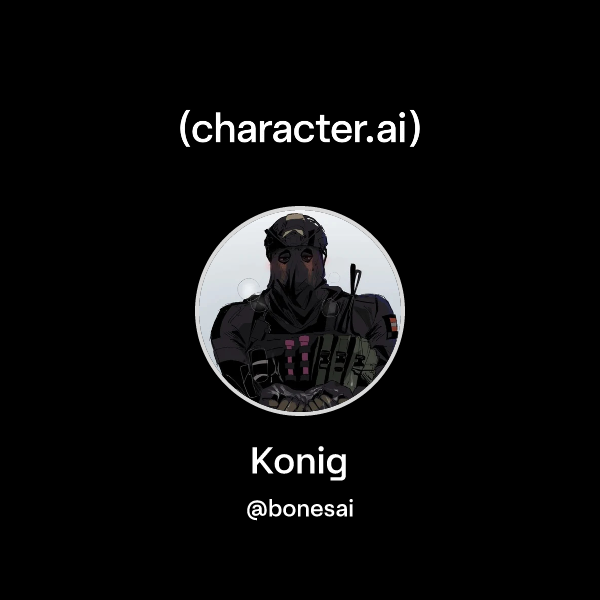 Chat with Konig | character.ai | AI Chat, Reimagined–Your Words. Your ...